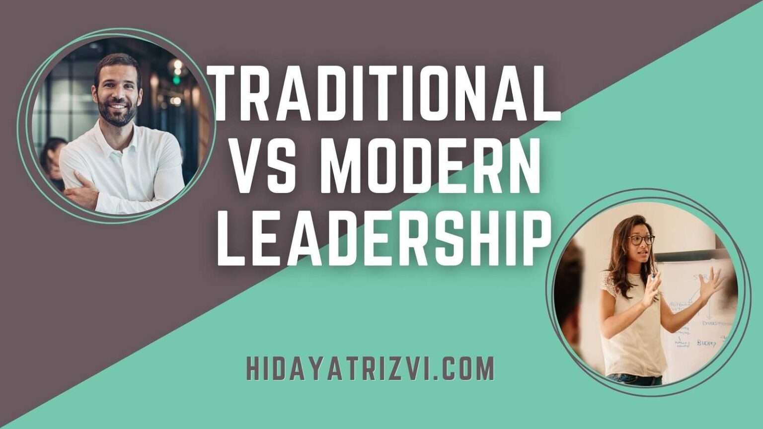 Traditional leadership vs modern leadership, difference, pros and cons ...