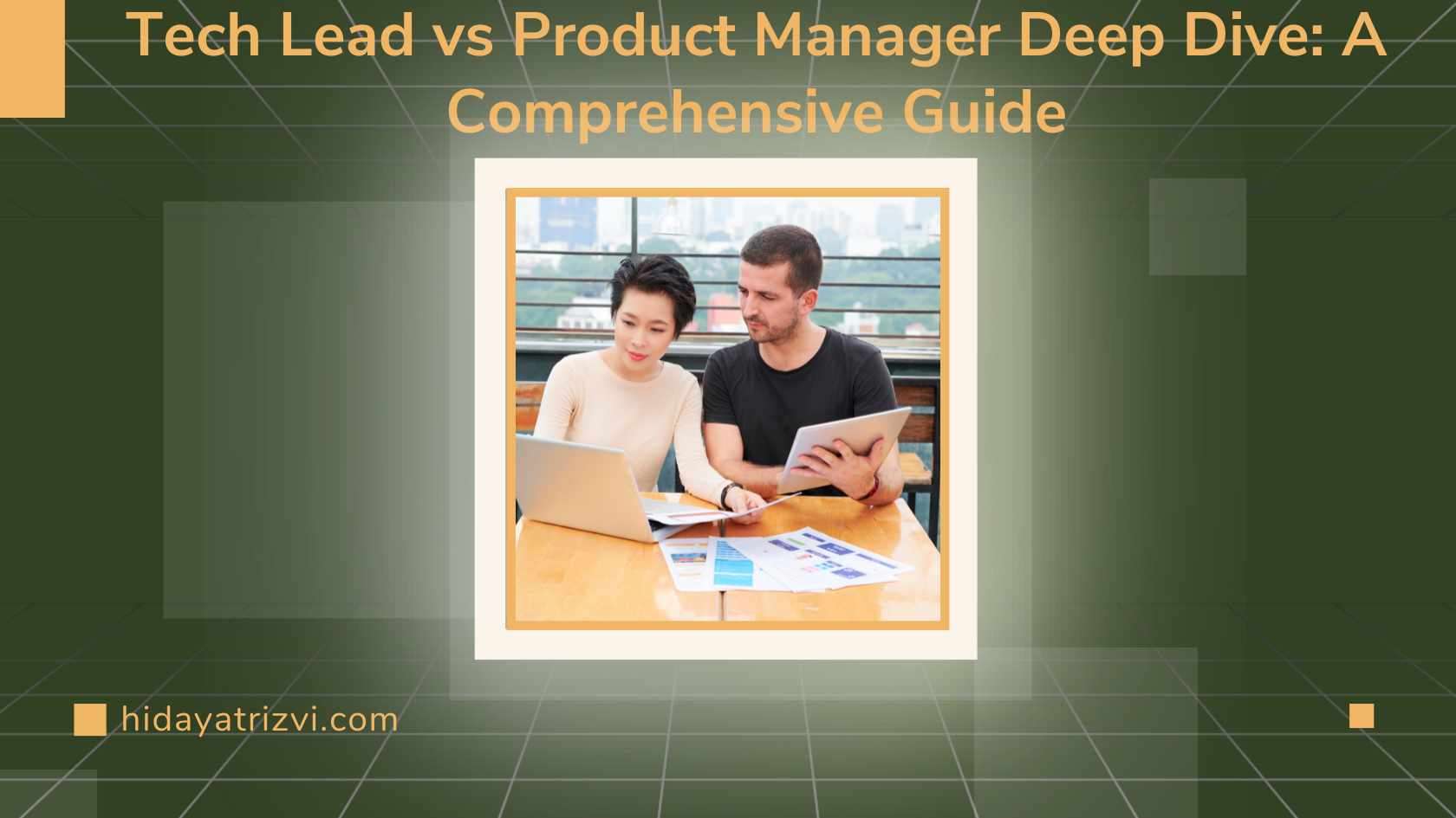 Tech Lead vs Product Manager Deep Dive: A Comprehensive Guide