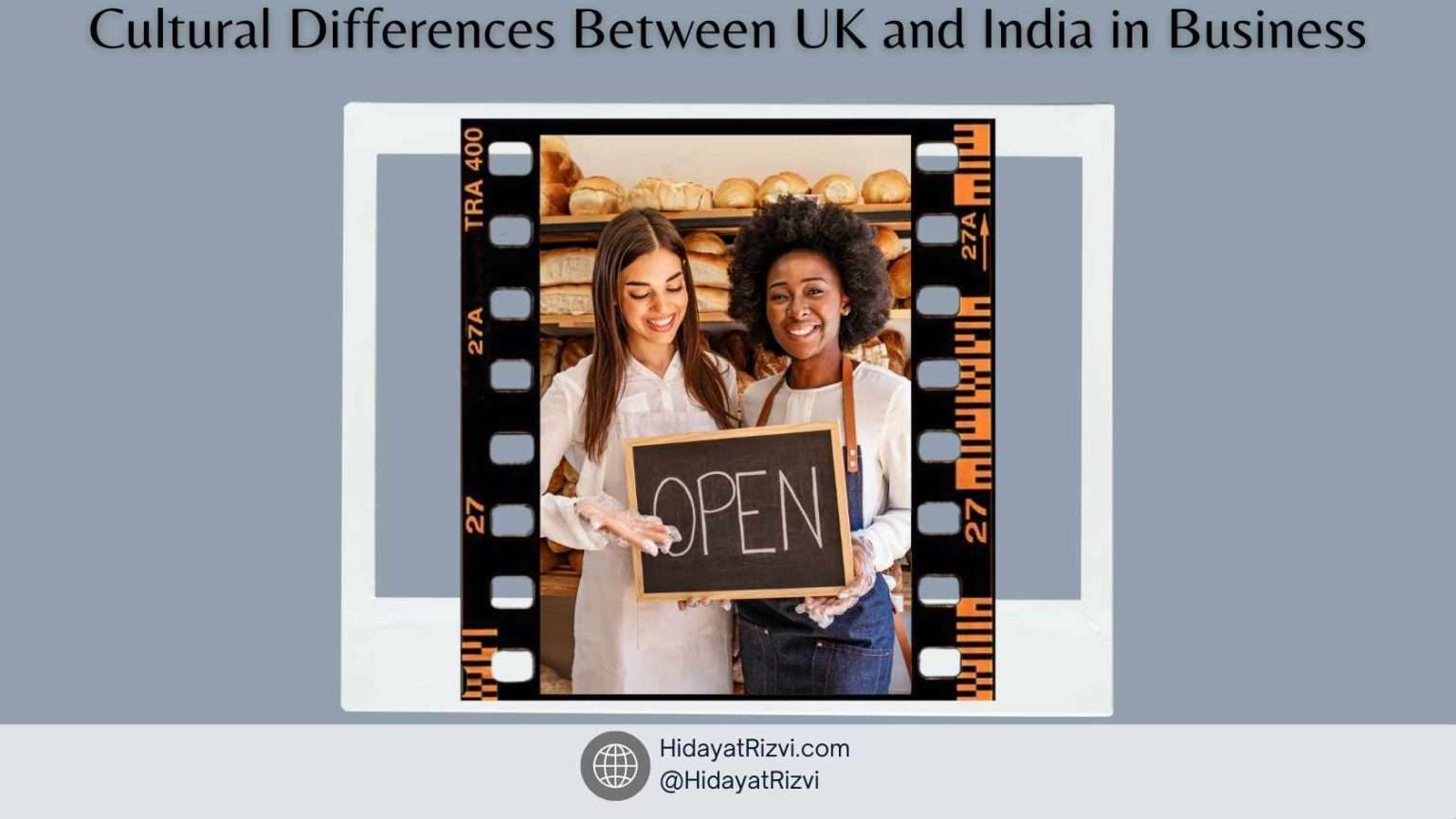 Cultural Differences Between US and France in Business - Hidayat Rizvi