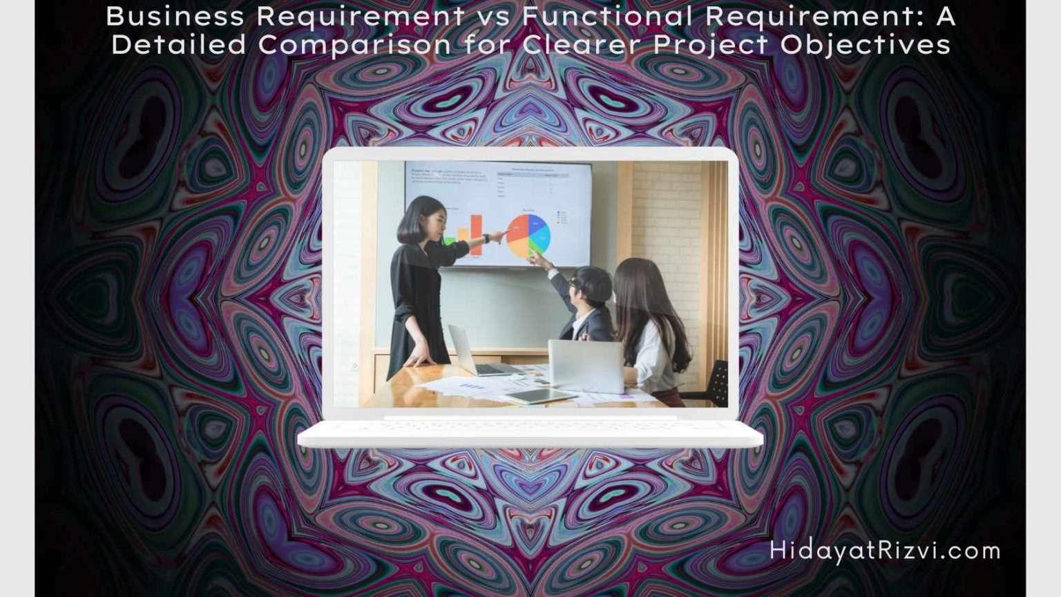 Business Requirement vs Functional Requirement: A Detailed Comparison ...