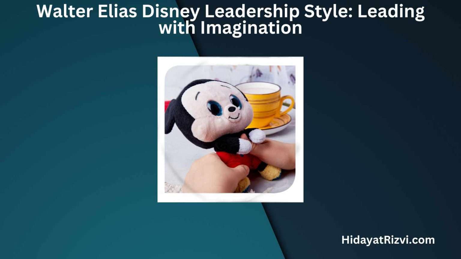 Walter Elias Disney Leadership Style: Leading with Imagination
