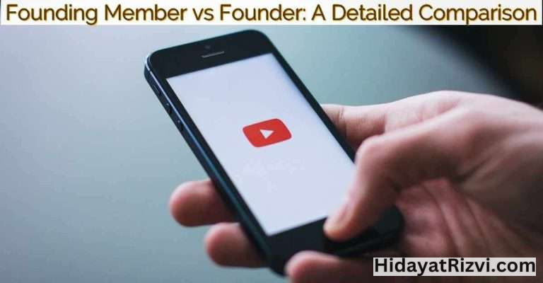 Founding Member vs Founder: A Detailed Comparison - Hidayat Rizvi