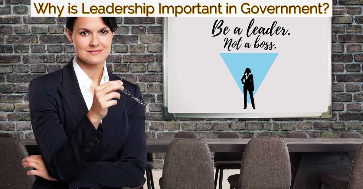 Why is Leadership Important in Government? - Hidayat Rizvi